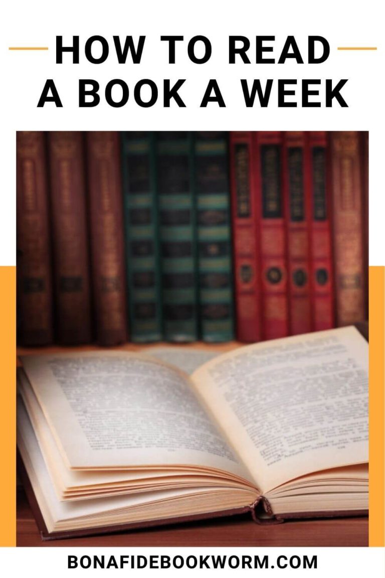How to Read a Book a Week: 17 Tips To Stay On Track - Bona Fide Bookworm